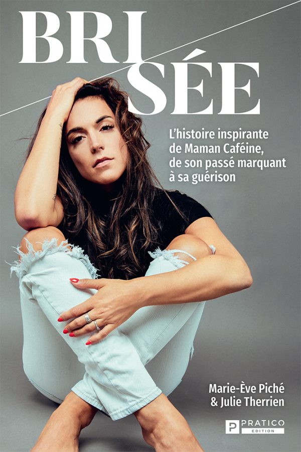 Brisée par Marie-Ève Piché & Julie Therrien - Magasin global ...